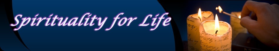 Spirituality For Life - What Is Spirituality?
